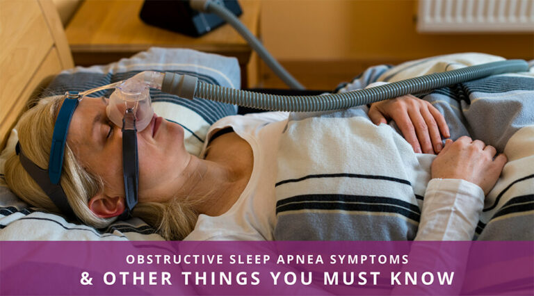 Obstructive Sleep Apnea Symptoms & Other Things You Must Know ...